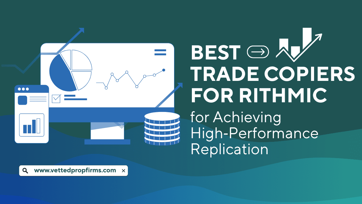 3 Best Rithmic Trade Copiers for High‑Performance Replication in 2025 ...